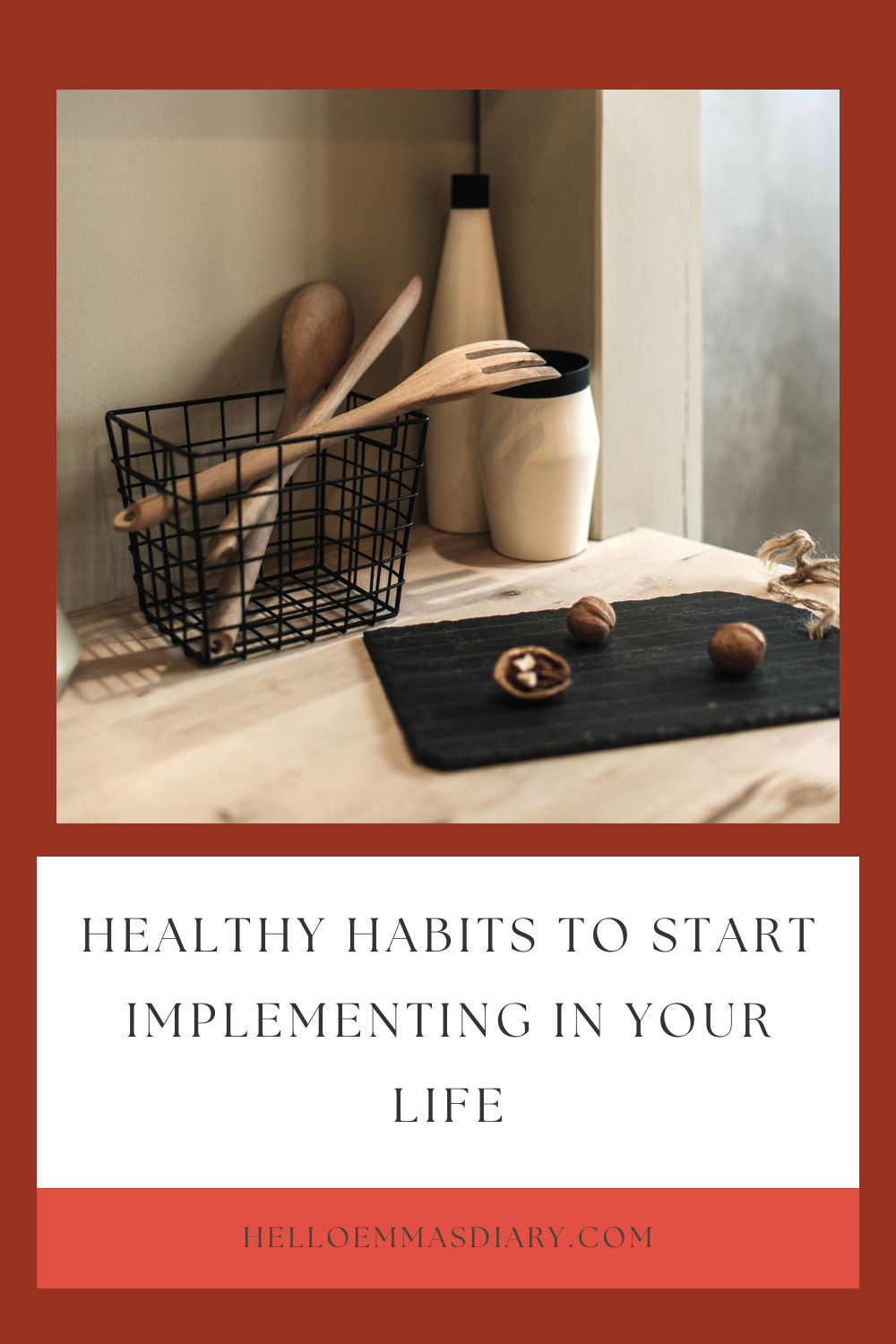 Implementing Healthy Habits in Your Life - Hello Emma's Diary